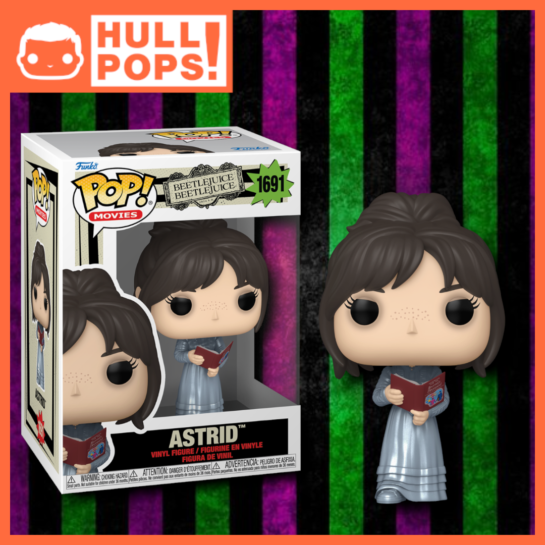 #1691 - Beetlejuice 2 - Astrid – Hull Pops Ltd